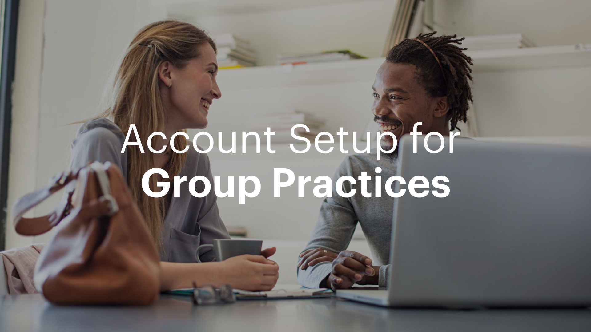 Account setup for Account Owners and practice managers in a group ...