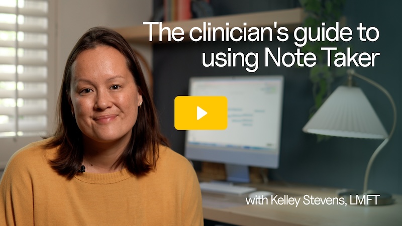 The clinician's guide to using Note Taker – Expert-led class ...